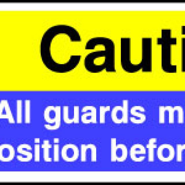 Use Guards Sign | HFE Signs & Banners